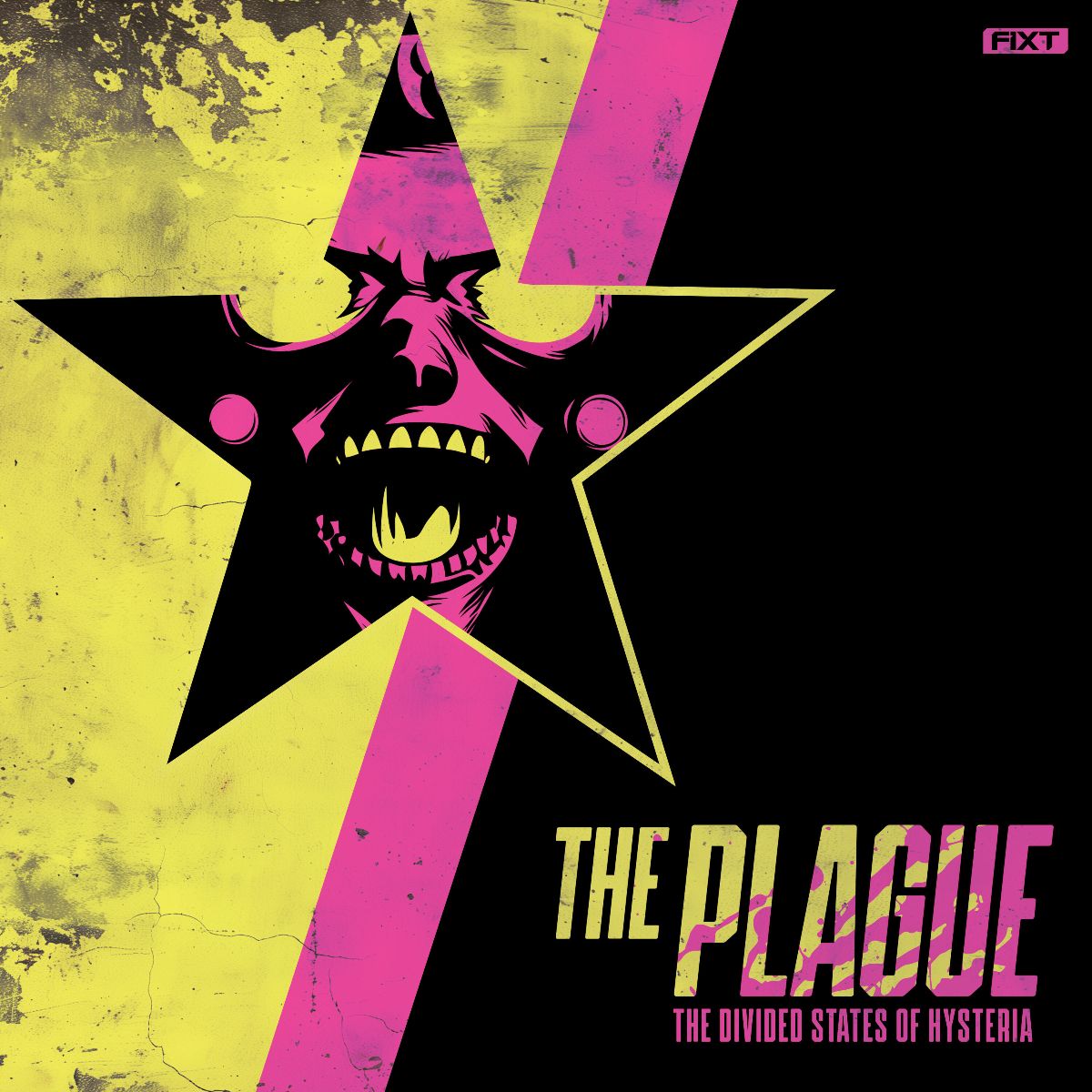 The Plague Releases New Album The Divided States Of Hysteria – FiXT Music